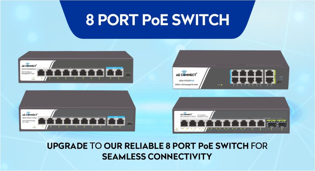 A complete selection guide to 8 port PoE switch