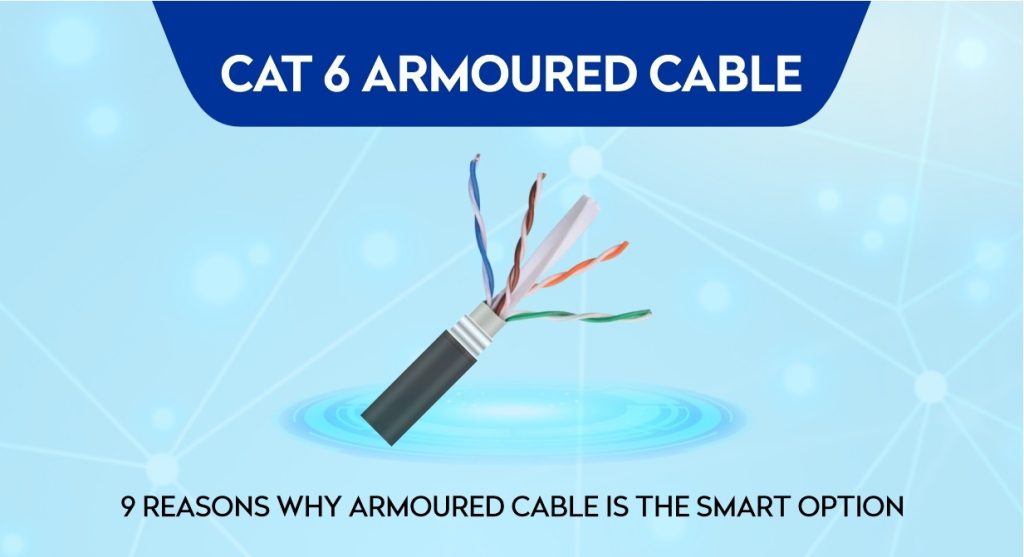 Armoured Cable – Durable & Secure Choice for Networking